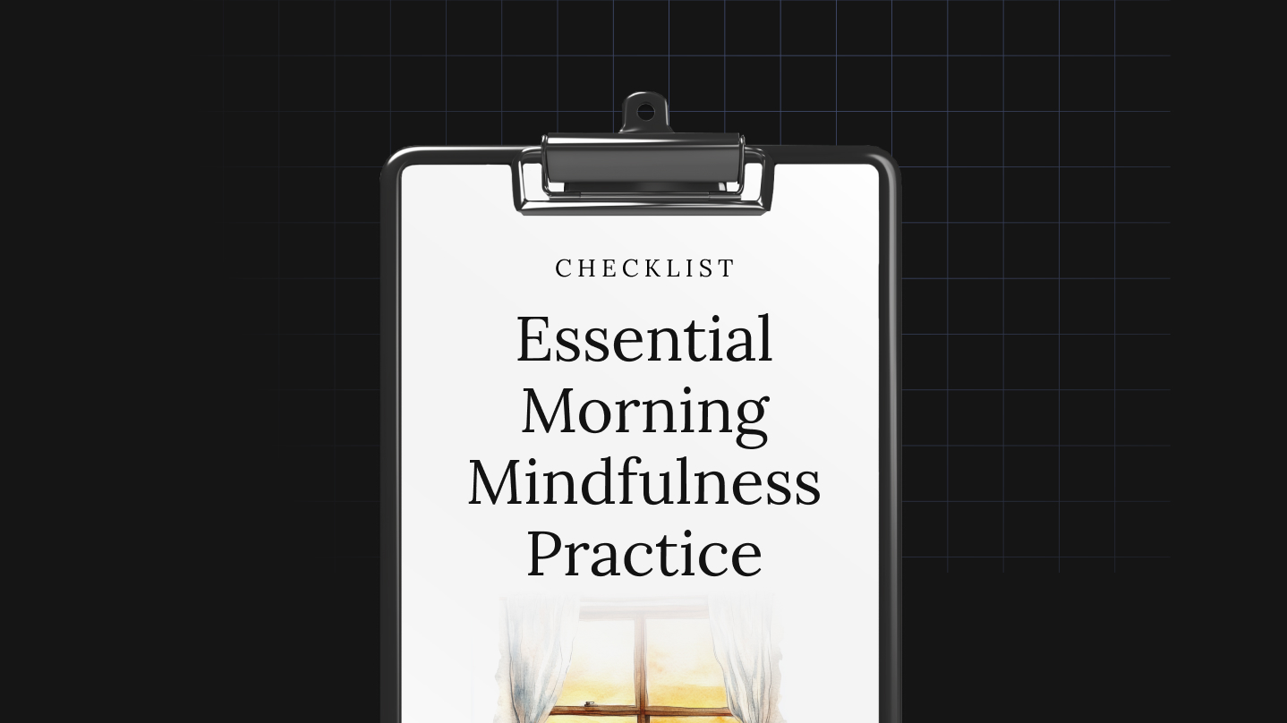 Essential Morning Mindfulness Practice | Entrepedia